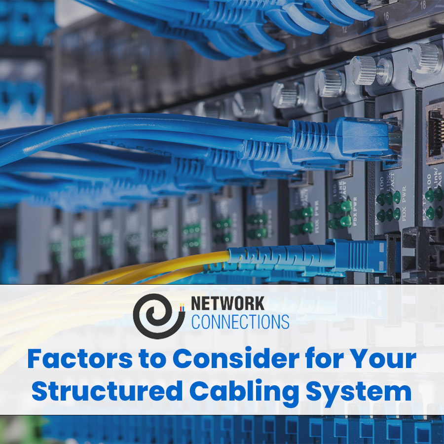 Factors to Consider as You Design Your Structured Cabling System ...