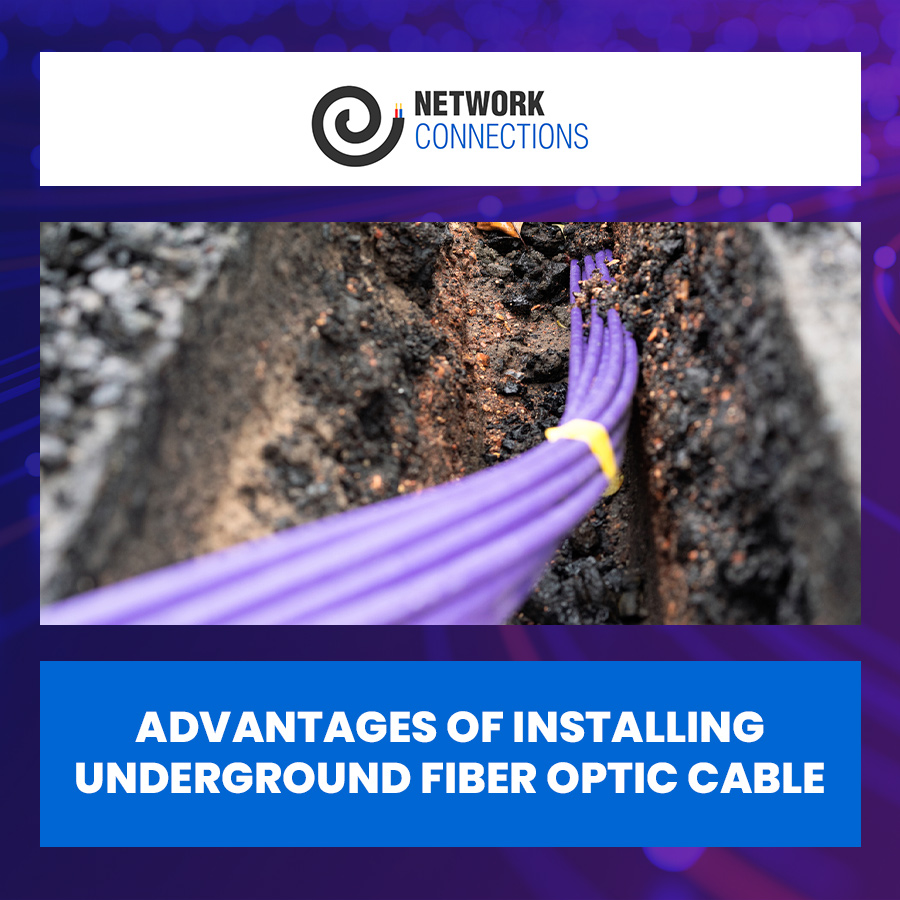 Advantages of Installing Underground Fiber Optic Cable | Network ...